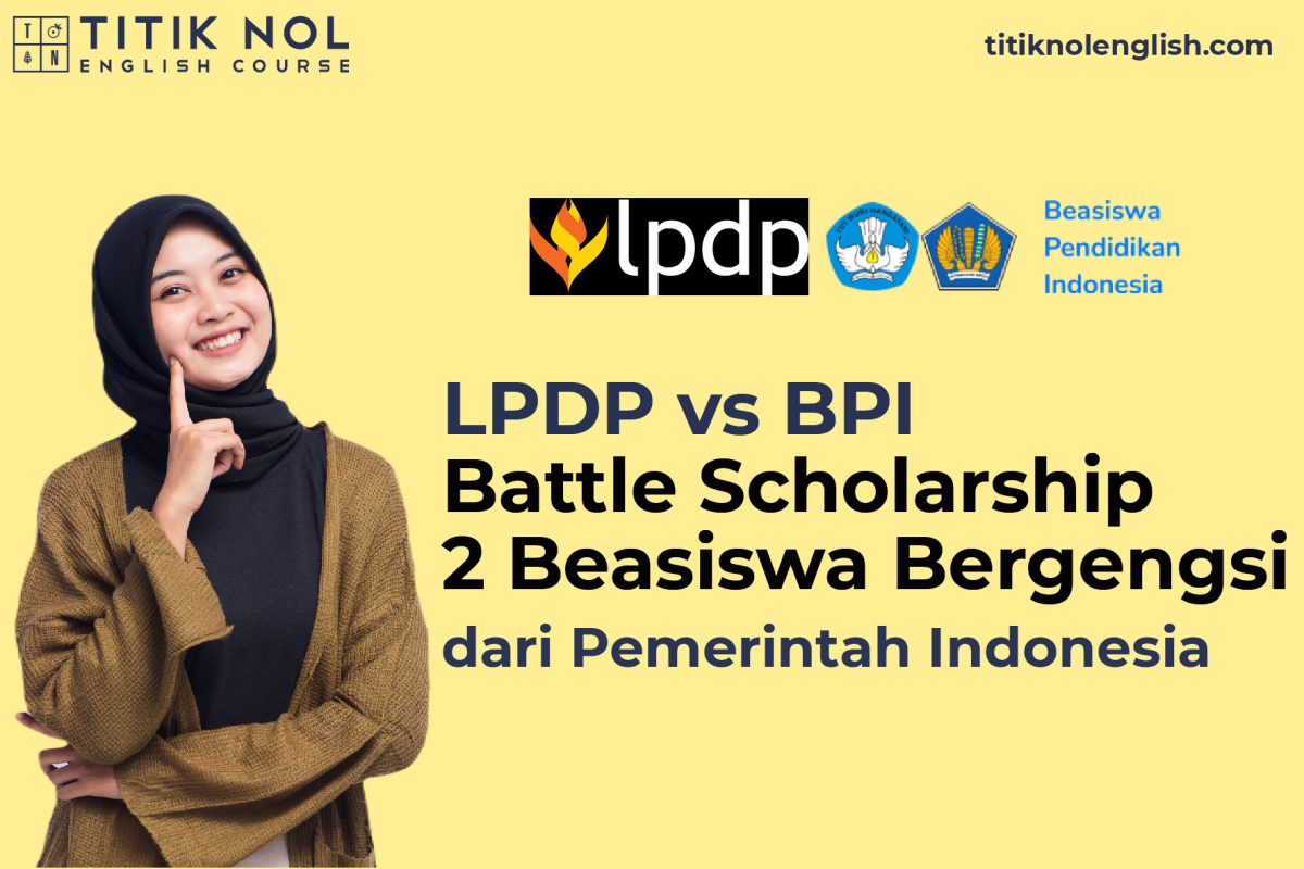 LPDP vs BPI Battle Scholarship 2 Beasiswa dari Pemerintah Indonesia