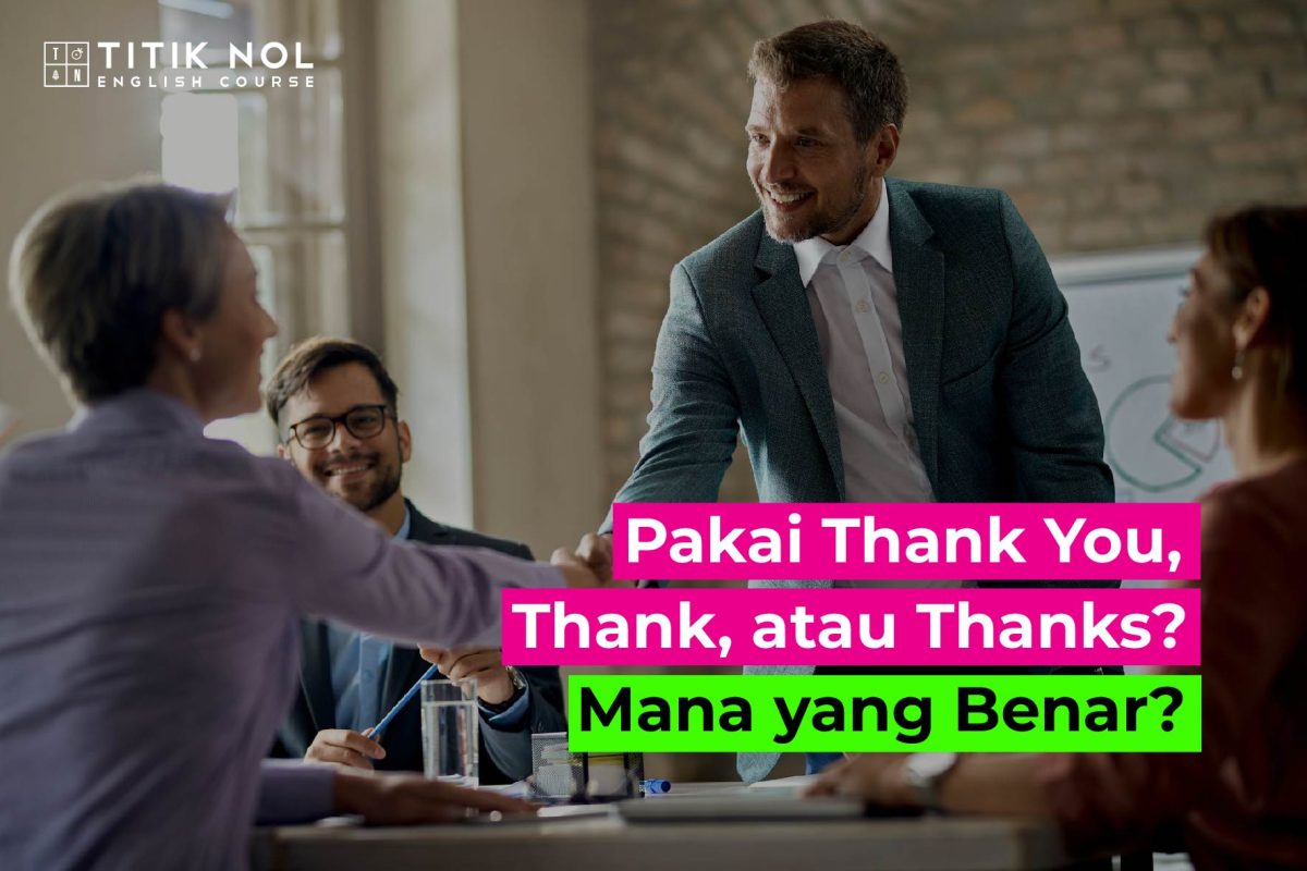 Pakai Thank You, Thank, atau Thanks? Mana yang Benar?